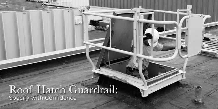 Roof Hatch Guardrail – Leading Edge Safety